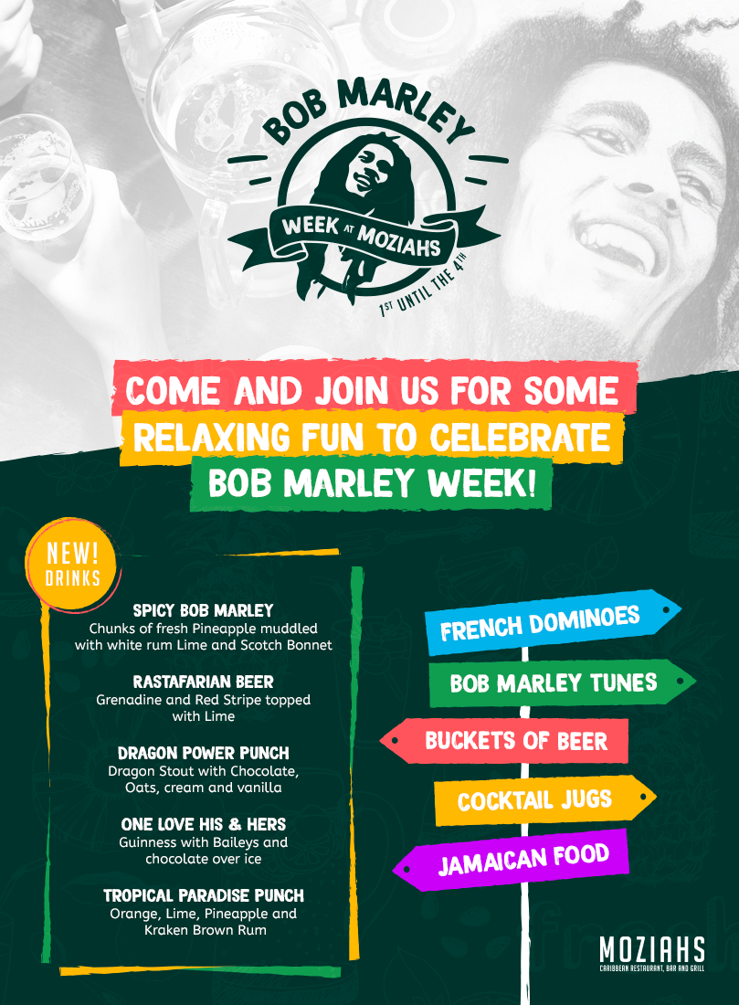 Bob Marley Week 1st-4th February 2018 - Moziahs Caribbean Restaurant